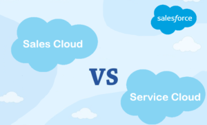 Sales Cloud vs Service Cloud: Features and Benefits