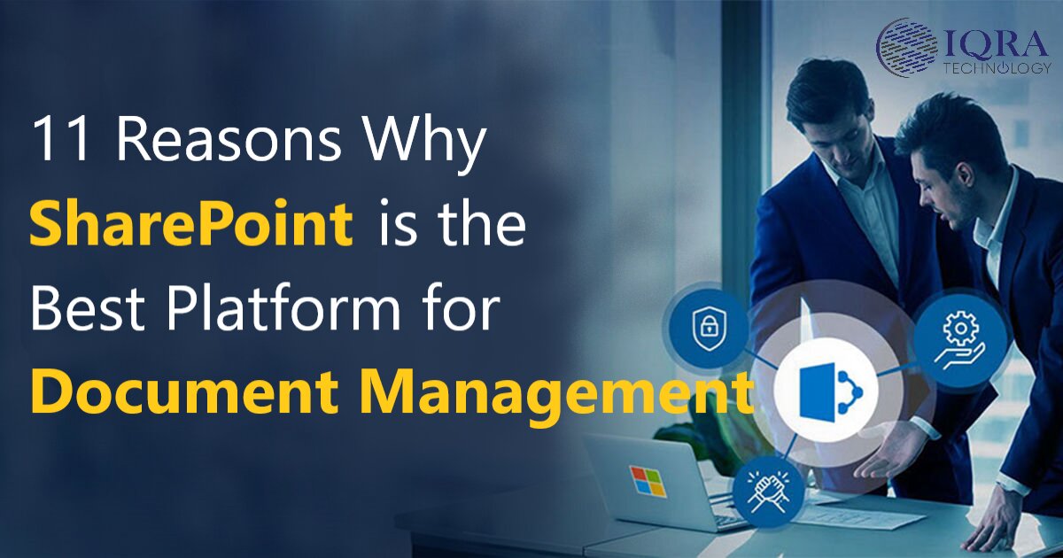11 Reasons Why SharePoint is the Best Platform