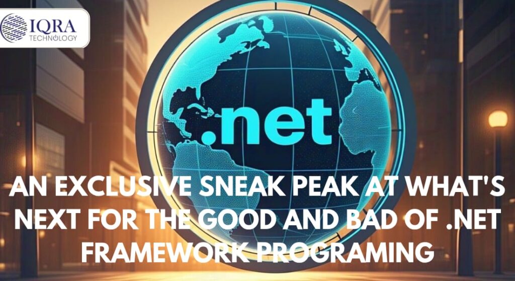 .NET Framework : Future Trends, Benefits & Challenges