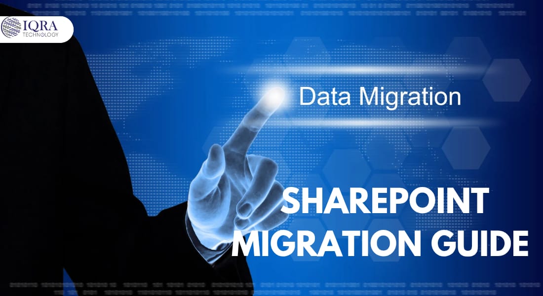 SharePoint Migration Guide - Iqra Technology: