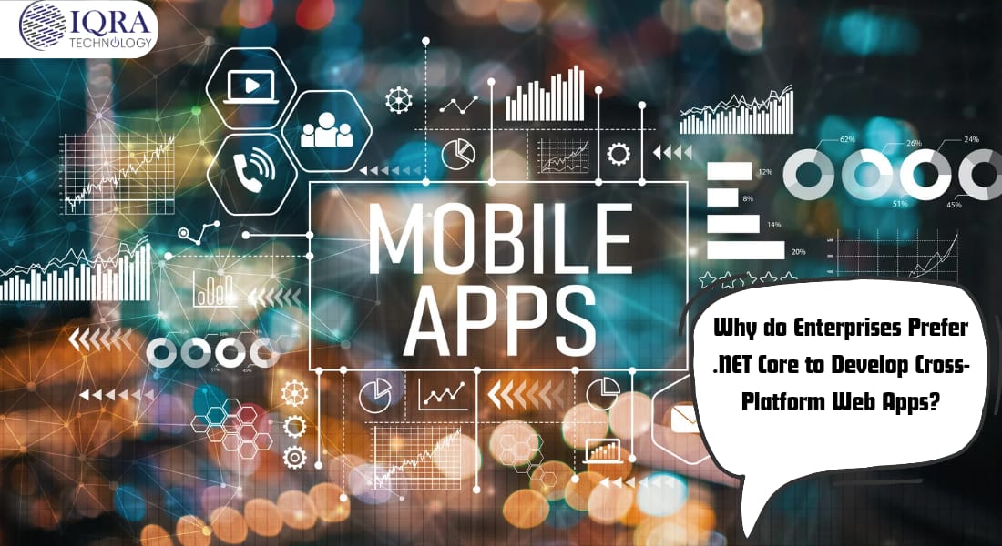 Why Enterprises Prefer .NET Core for Cross-Platform Apps