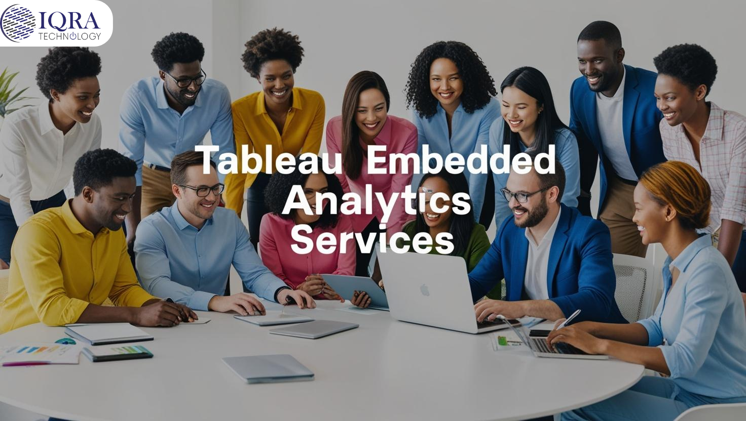 Tableau Embedded Analytics Services – Iqra Technology